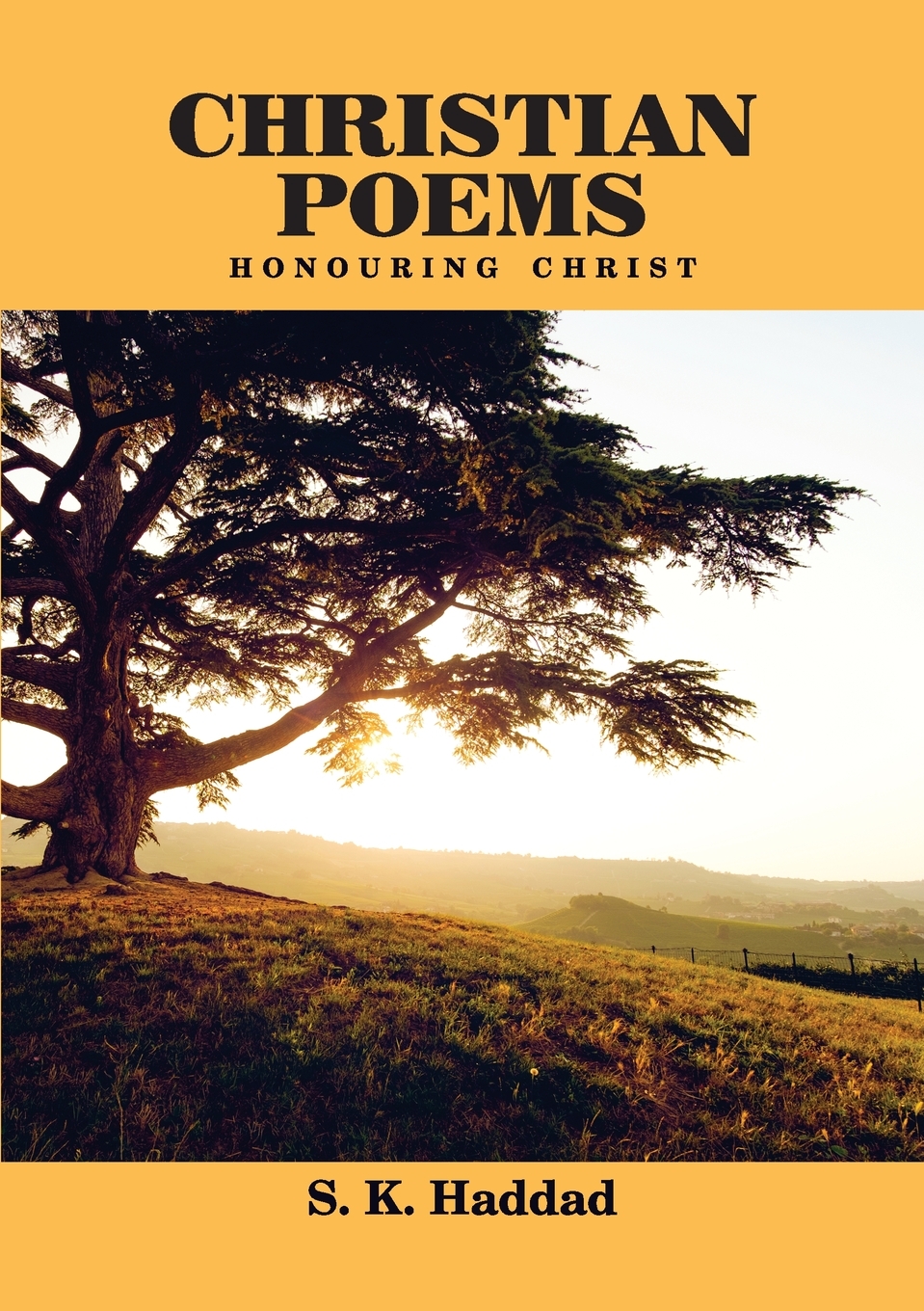 Christian Poems by S. K. Haddad - Kingdom Publishers