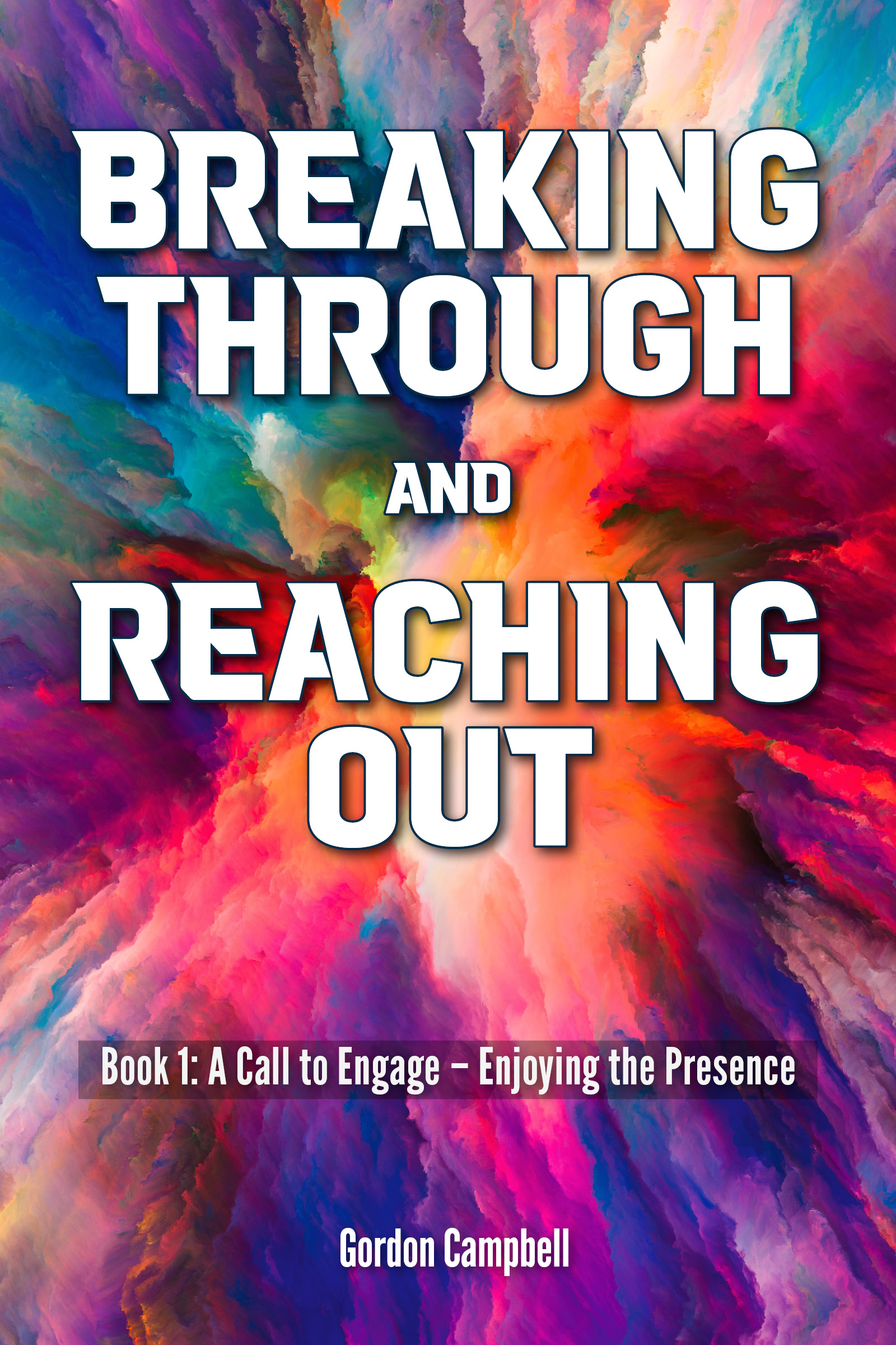 Breaking Through and Reaching Out - Book 1