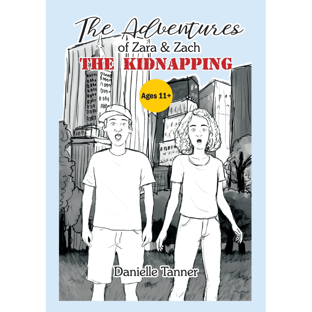 The Adventures of Zara & Zach - The Kidnapping - Kingdom Publishers